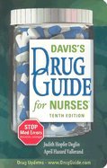 Davis`s Drug Guide for Nurses 10th EDITION: Judith Hopfer Deglin ...