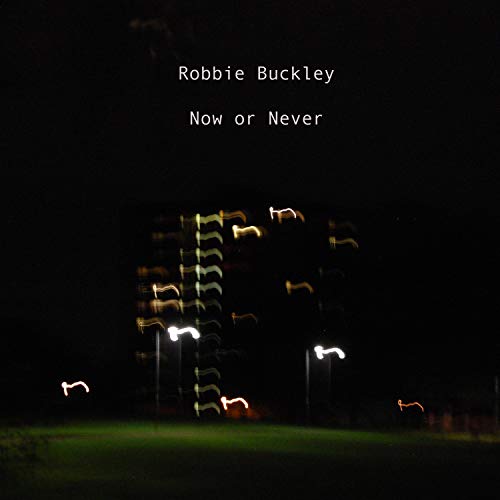 Play Now or Never by Robbie Buckley on Amazon Music