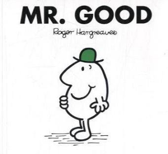 Mr. Good: 46 (Mr. Men Classic Story Books): Amazon.co.uk: Hargreaves ...