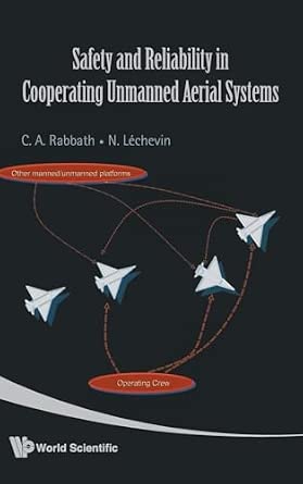 SAFETY AND RELIABILITY IN COOPERATING UNMANNED AERIAL SYSTEMS: Rabbath ...