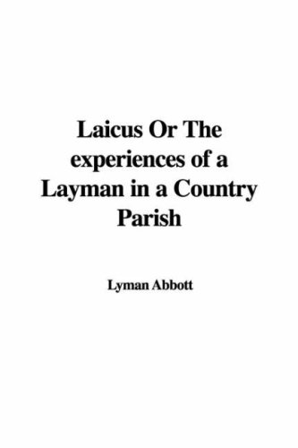 Buy Laicus or the Experiences of a Layman in a Country Parish Book ...