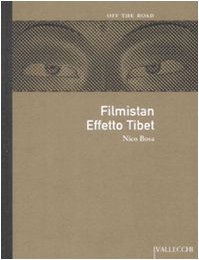 Amazon.com: Filmistan. Effetto Tibet: 9788884271242: Nico Bosa: Books