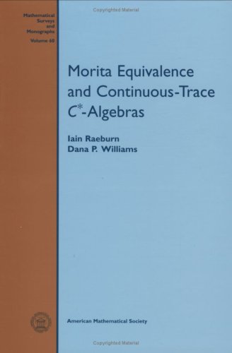 Morita Equivalence and Continuous-Trace C-Algebras (Mathematical ...