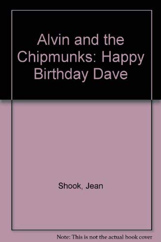 Alvin and the Chipmunks: Happy Birthday Dave: Amazon.co.uk: Shook, Jean ...