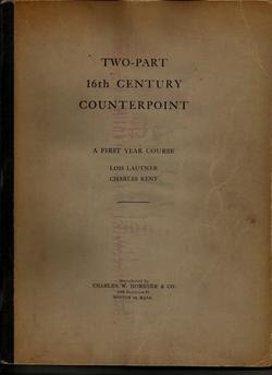 Two-part 16th century counterpoint;: A first year course: Lautner, Lois ...