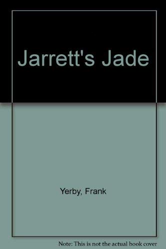 Jarrett's Jade: Frank Yerby: 9780330242707: Amazon.com: Books
