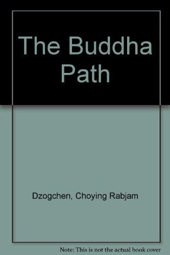 The Buddha Path, the Swiftest Means to Attain Vast Awakening: Choying ...