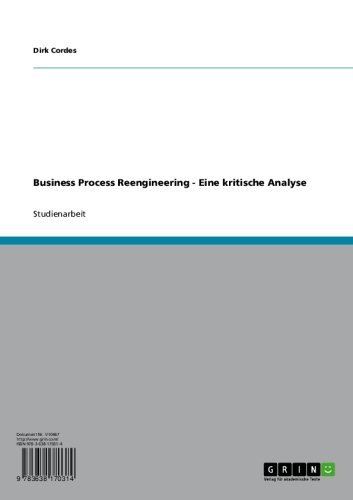 Business Process Reengineering - Eine kritische Analyse (German Edition ...
