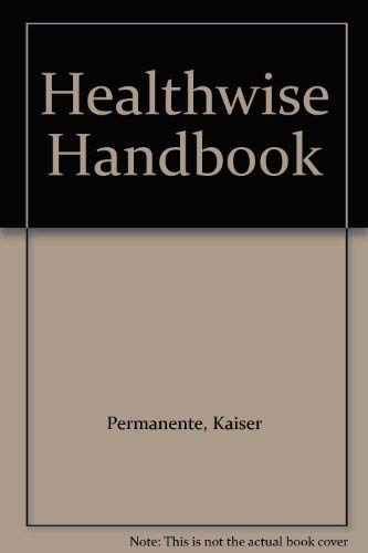 healthwise handbook: Permanente, Kaiser: 9781877930171: Amazon.com: Books