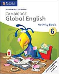 Cambridge Global English Stage 6 Activity Book (Cambridge International ...
