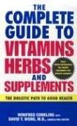 [(The Complete Guide to Vitamins, Herbs, and Supplements: The Holistic ...