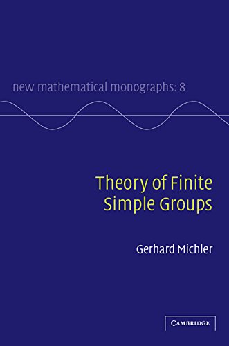 Theory of Finite Simple Groups (New Mathematical Monographs, Series ...