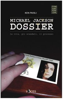 Michael Jackson dossier. La vita, gli scandali, il processo : Amazon.com.mx: Libros
