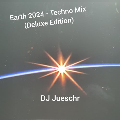 Earth 2024 - Techno Mix (Deluxe Edition) von DJ Jueschr bei Amazon ...
