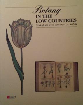 Botany in the Low Countries (end of the 15th century-ca. 1650): Plantin ...