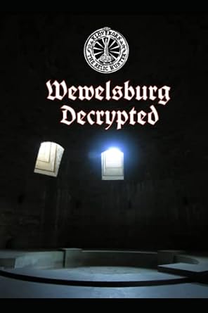 Wewelsburg - Decrypted: Exposing Nazi occultism, the Thule Society and ...