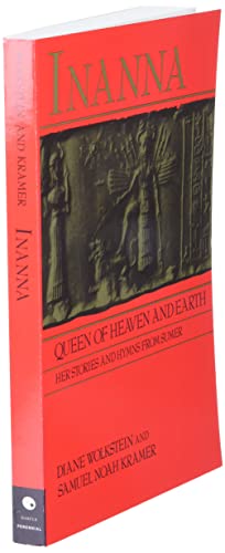 Snapklik.com : Inanna, Queen Of Heaven And Earth: Her Stories And Hymns From Sumer