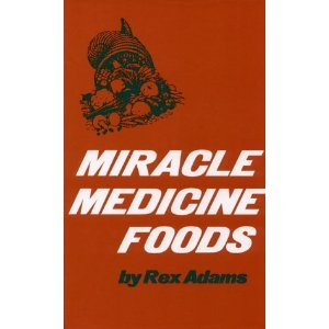 Miracle Medicine Foods: For Instant Pain Relief, For Bronchitis Asthma ...