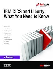 IBM Cics and Liberty: What You Need to Know: IBM Redbooks ...
