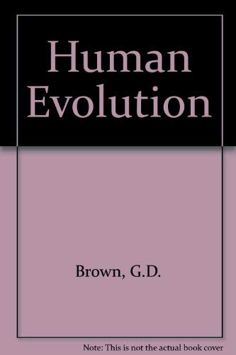 Amazon.com: Human Evolution: 9780697243072: Brown, George D., Jr.: Books