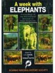 A Week with Elephants : Daniel, J. C., Datye, Hemant S.: Amazon.co.za ...