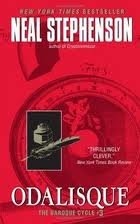 Odalisque: The Baroque Cycle #3 (The Baroque Cycle: Quicksilver ...