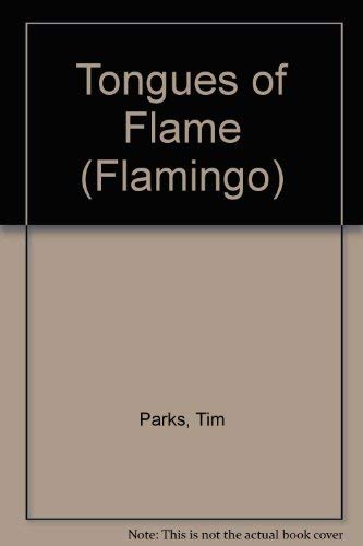 Tongues in Flames: Tim Parks: 9780006543626: Amazon.com: Books