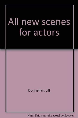 All new scenes for actors: Jill Donnellan: 9780573691539: Amazon.com: Books
