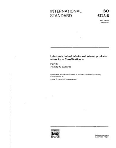ISO 6743-6:1990, Lubricants, industrial oils and related products ...