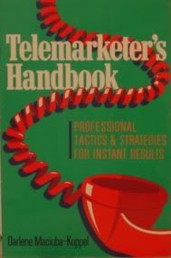 Telemarketer's Handbook: Professional Tactics and Strategies for ...