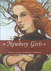 Newbery Girls - Selections From Fifteen Newbery Award-winning Books ...