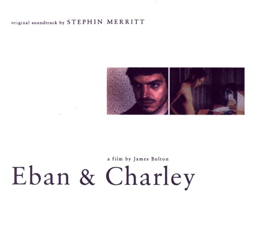 Play Eban & Charley by Stephin Merritt on Amazon Music