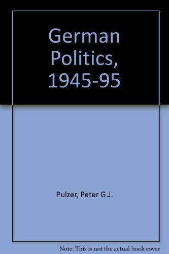 Amazon.com: German Politics 1945-1995: 9780198781103: Pulzer, Peter: Books