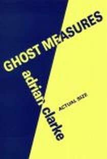 Ghost Measures: Adrian Clarke: 9780904942170: Amazon.com: Books