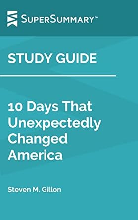 Amazon.com: Study Guide: 10 Days That Unexpectedly Changed America by ...
