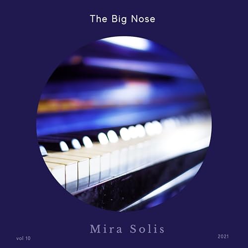 The Big Nose de Mira Solis en Amazon Music Unlimited