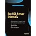 Pro SQL Server Internals: Korotkevitch, Dmitri: 9781430259626: Amazon.com: Books