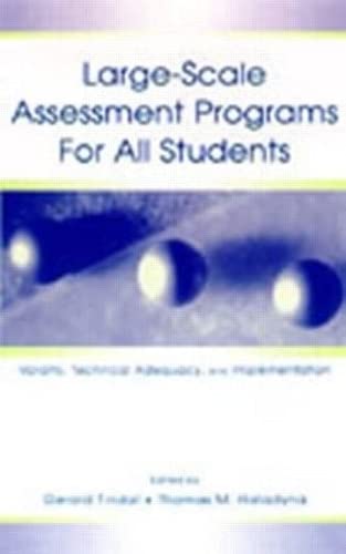 Large-scale Assessment Programs for All Students: Validity, Technical ...