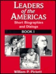 Leaders of the Americas: Short Biographics and Dialogues Book I ...