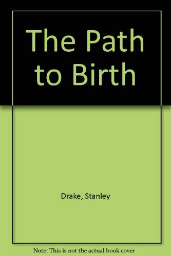 The Path to Birth: 9780903540322: Books - Amazon.ca