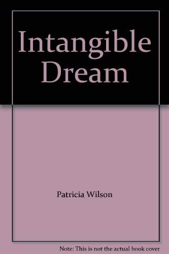 Intangible Dream : Wilson, Patricia: Amazon.in: Books