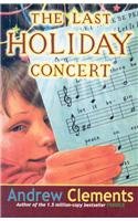 The Last Holiday Concert: Andrew Clements: 9780756967888: Amazon.com: Books