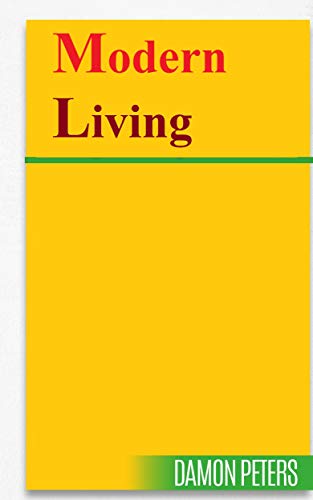 MODERN LIVING - Kindle edition by Peters, Damon. Literature & Fiction ...