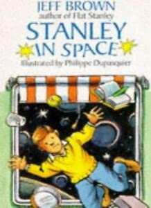 Stanley in Space: Jeff Brown, Philippe Dupasquier: 9780749706333 ...