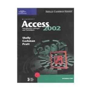 Microsoft Access 2002: Introductory Concepts and Techniques: 9780789562807: Computer Science ...