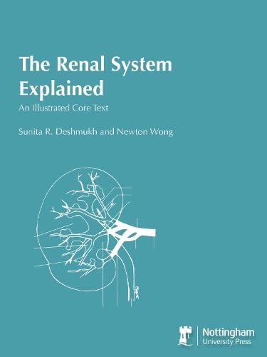 The Renal System Explained: An Illustrated Core Text: Amazon.co.uk ...
