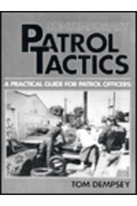 Contemporary Patrol Tactics: A Practical Guide for Patrol Officers ...