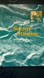 Social Studies Resource Guide with Core Curriculum: The University of ...