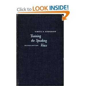 Training the Speaking Voice, 2nd Edition: Virgil A Anderson: Amazon.com ...