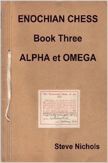 ENOCHIAN CHESS Book Three ALPHA et OMEGA: Steve Nichols: Amazon.com: Books